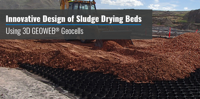 Innovative Design of Sludge Drying Beds Using 3D GEOWEB® Geocells ...